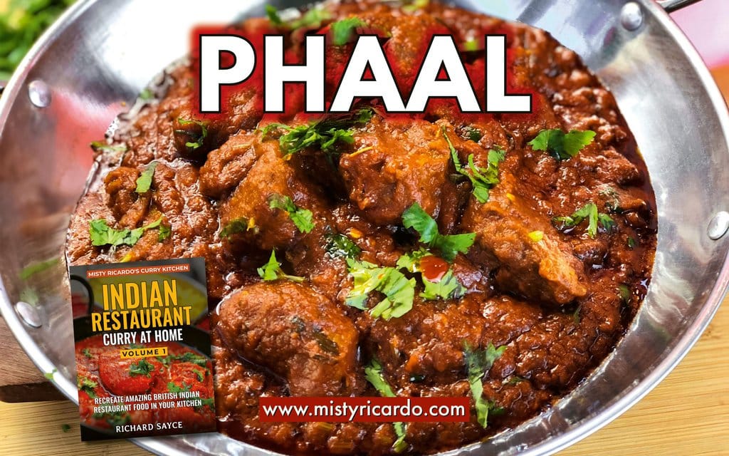Phaal Curry Recipe - Misty Ricardo's Curry Kitchen